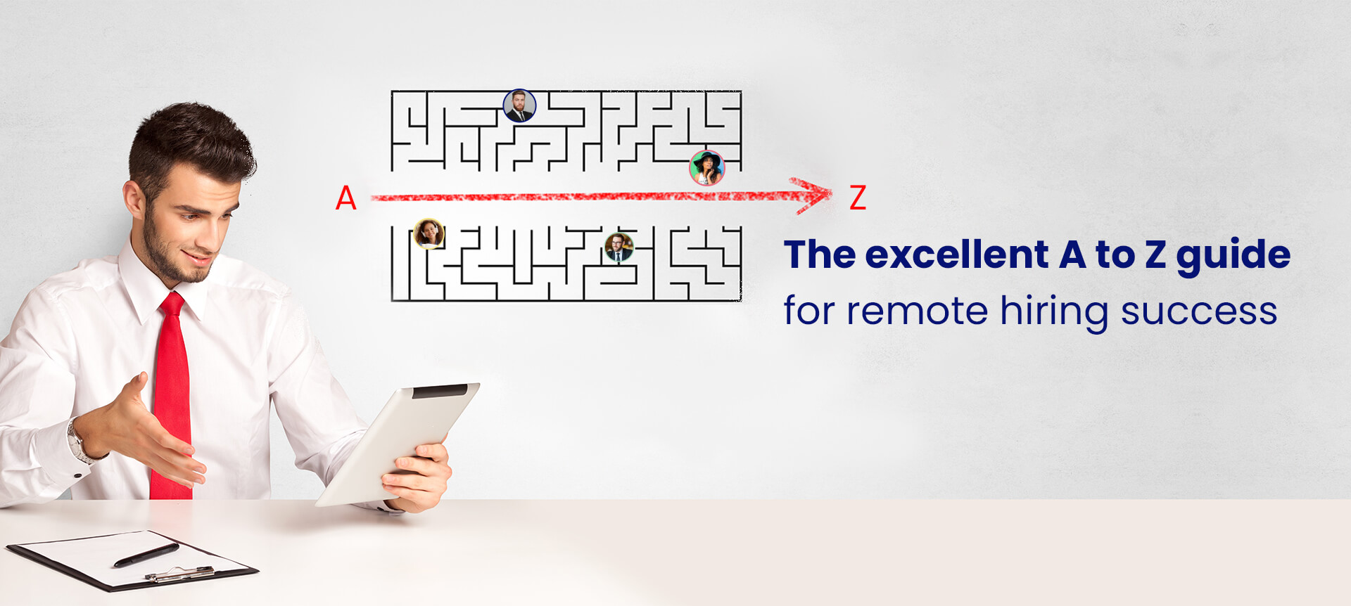 The Excellent A to Z Guide For Remote Recruitment Success